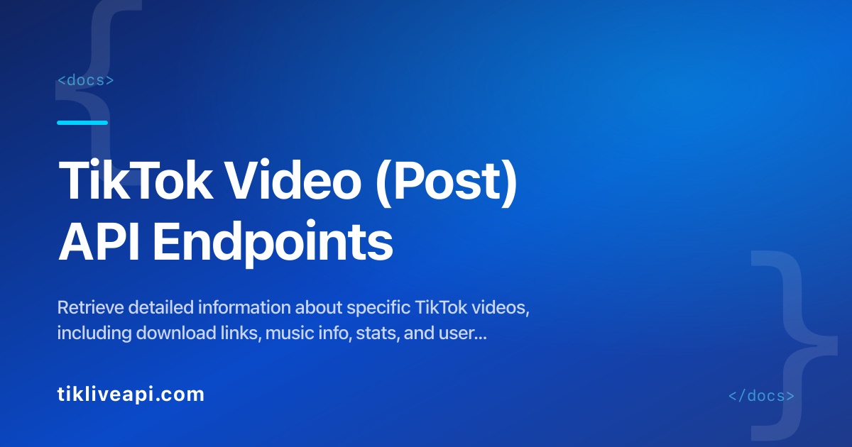 TikTok Video (Post) API Endpoints - TikLiveAPI